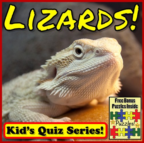 Lizards! Children's Quiz Book (Lizard Photos and Learning Series ...