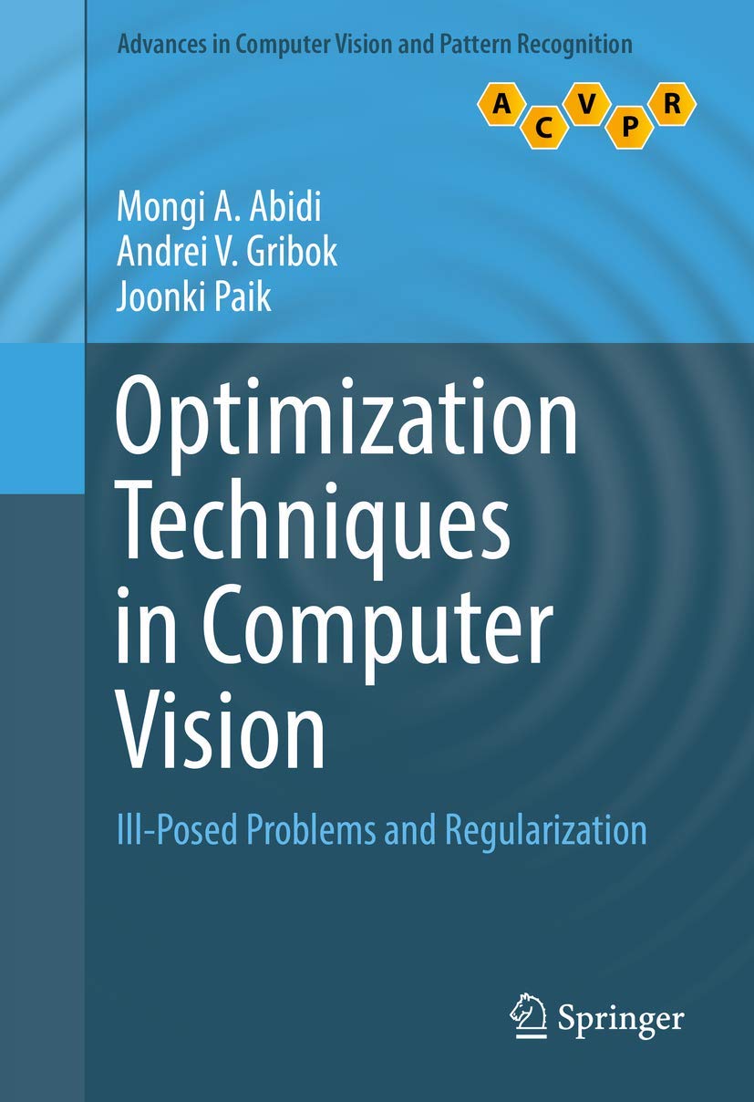 Optimization Techniques in Computer Vision: Ill-Posed Problems and ...