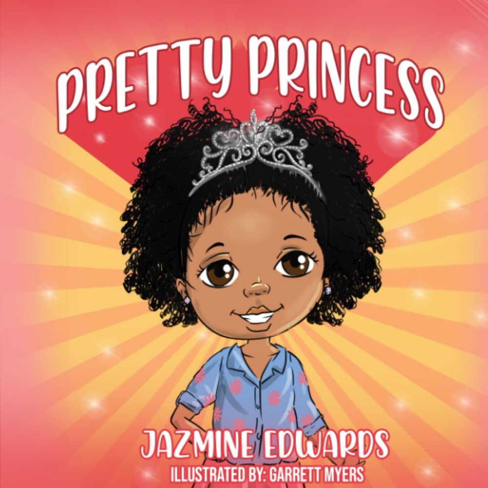 Pretty Princess: Edwards, Jazmine, DuPont, Carla, Myers, Garrett ...