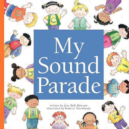 Amazon.com: My Sound Parade (Sound Box): 9781602531666: Moncure, Jane ...