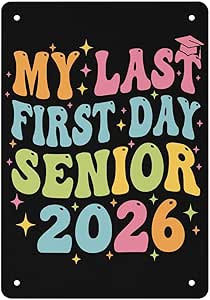 Amazon.com: My Last First Day Senior 2026 Class Of 2026 Signs Rustic ...
