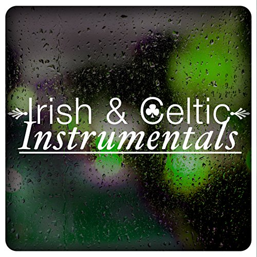 Play Irish & Celtic Instrumentals by Celtic Irish Club, Instrumental ...