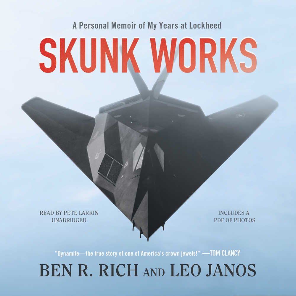 Skunk Works: A Personal Memoir of My Years at Lockheed: Rich, Ben R ...