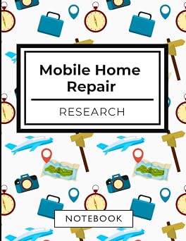Mobile Home Investing Workbook: Mobile Home Repair Research Notebook ...