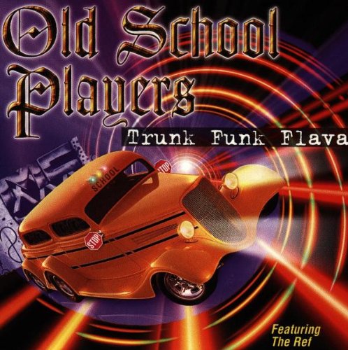 Trunk Funk Flava: Old School Players: Amazon.fr: CD et Vinyles}