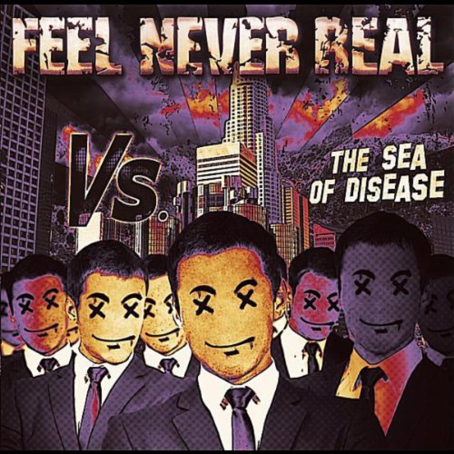 Play Vs. The Sea of Disease by Feel Never Real on Amazon Music