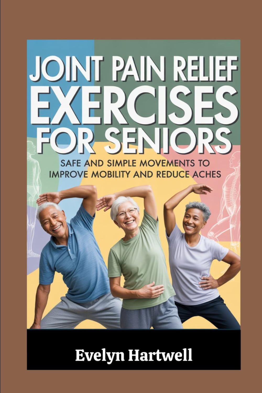 Amazon.com: Joint Pain Relief Exercises for Seniors: Safe and Simple ...
