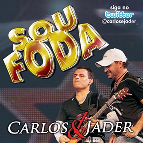 Sou Foda (Single) von Carlos & Jader bei Amazon Music - Amazon.de