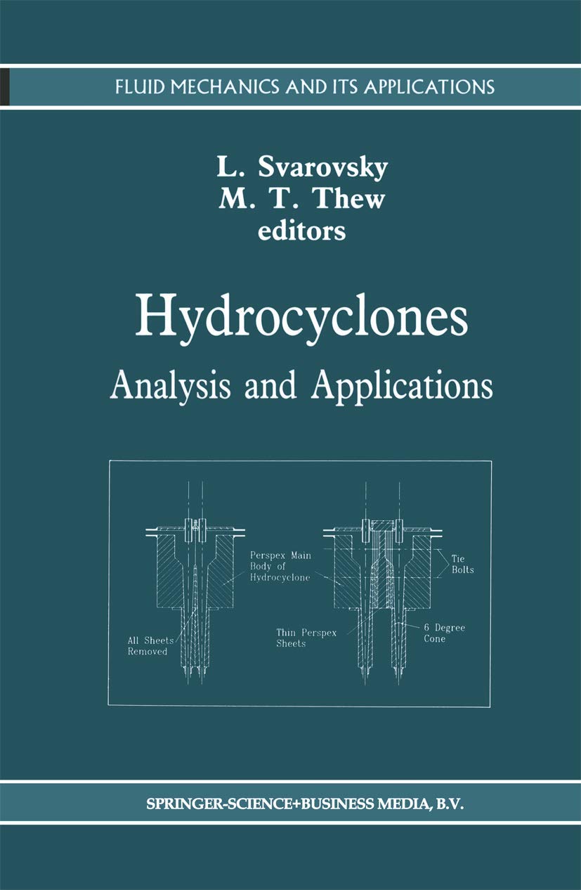 Hydrocyclones: Analysis and Applications (Fluid Mechanics and Its ...