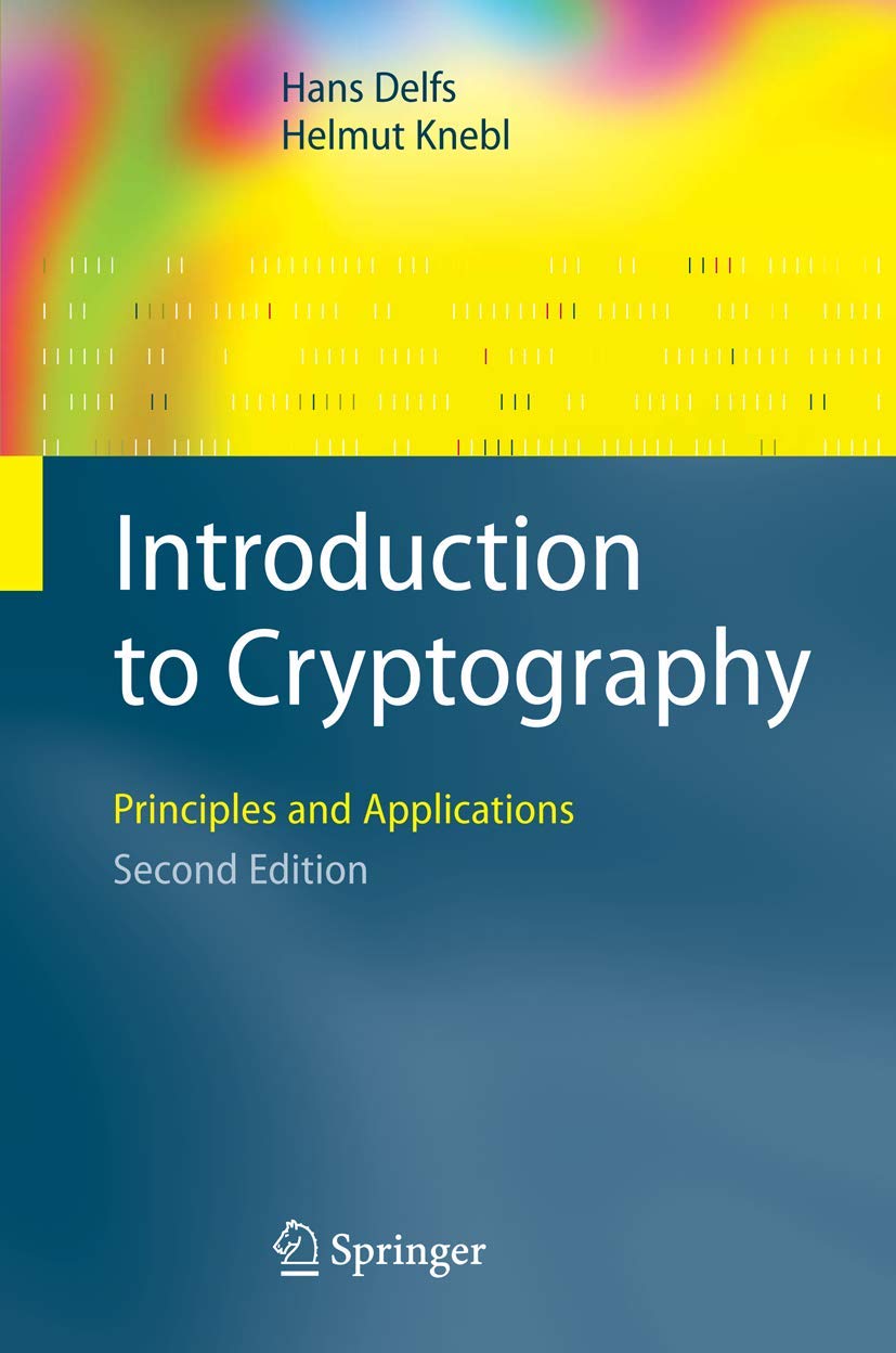 Introduction to Cryptography: Principles and Applications : Delfs, Hans: Amazon.ca: Livres