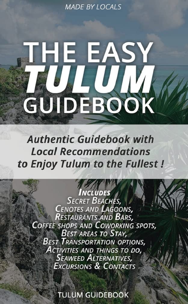 Amazon.com: TULUM GUIDE: The Easy Tulum Guidebook : Practical Tulum Guidebook with ...