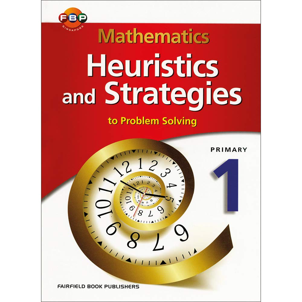 FBP Mathematics Heuristics & Strategies Problem Solving Primary 1 ...