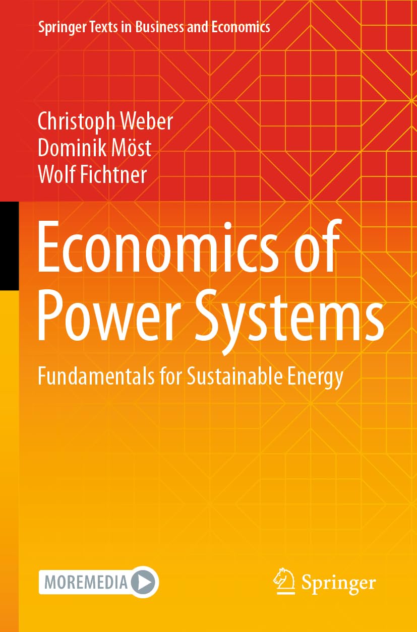 Economics of Power Systems: Fundamentals for Sustainable Energy ...