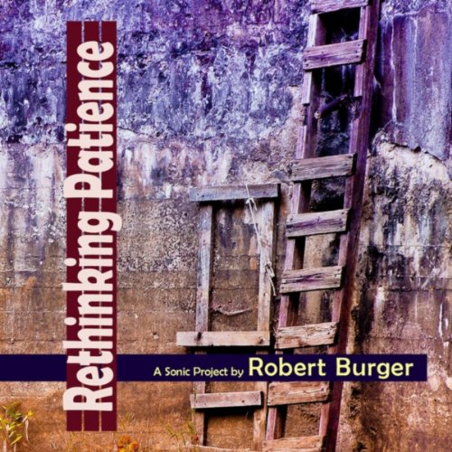 Amazon Music Unlimited - Robert Burger 『Rethinking Patience』