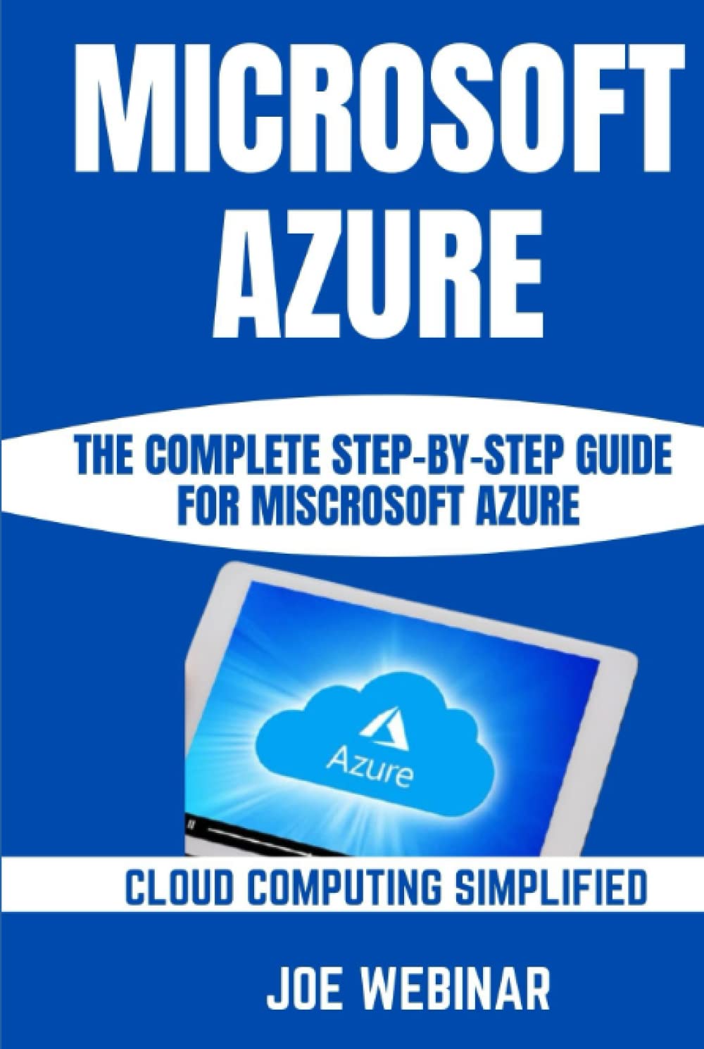 Microsoft Azure 101 The Complete Step By Step Guide For Miscrosoft | Desertcart INDIA