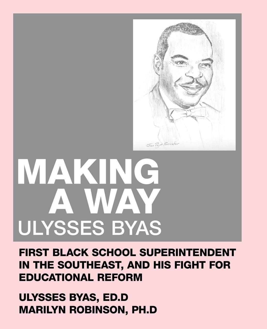 Buy Making a Way: Ulysses Byas, First Black School Superintendent in ...