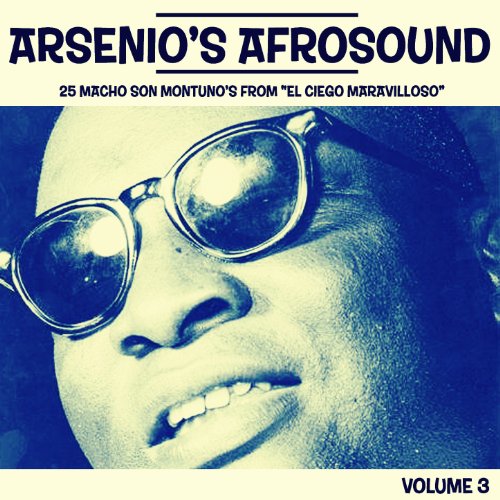 Play Arsenio's Afrosound Vol. 3 by Arsenio Rodriguez on Amazon Music ...