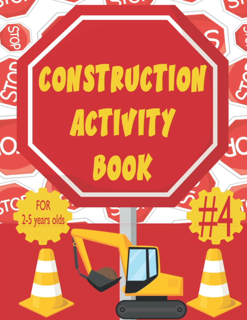 CONSTRUCTION VEHICLE Activity Book for Young Learners Vol. 4 Aged 3-6 ...