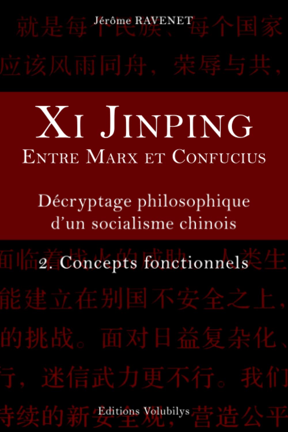 Amazon.fr - Xi Jinping, entre Marx & Confucius - Tome 2: 2. Concepts ...