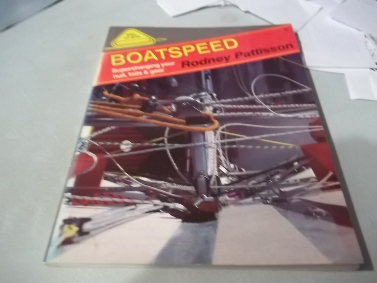 Boatspeed: Supercharging Your Hull, Foils and Gear (Sail to Win ...
