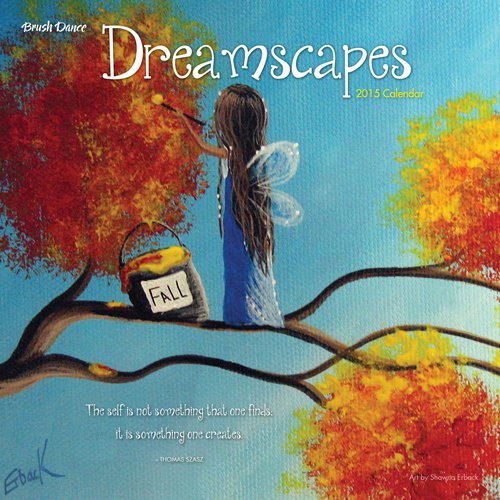 Dreamscapes 2015 Calendar : Erback, Shawna, Brush Dance, Inc.: Amazon ...