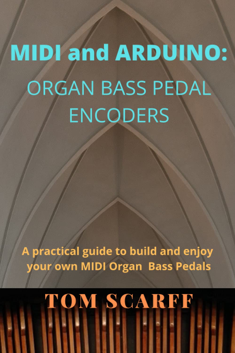 Amazon.com: MIDI and ARDUINO: ORGAN BASS PEDAL ENCODERS: 9798468904961 ...