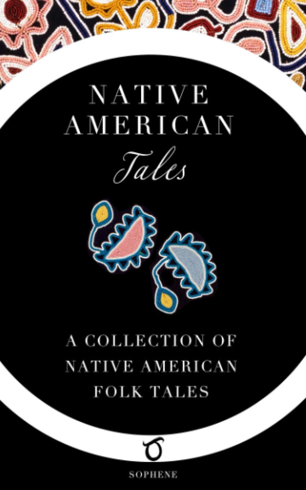 Native American Tales: A Collection of Native American Folk Tales ...