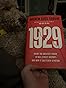 1929: The Inside Story of The Greatest Crash in Wall Street History ...
