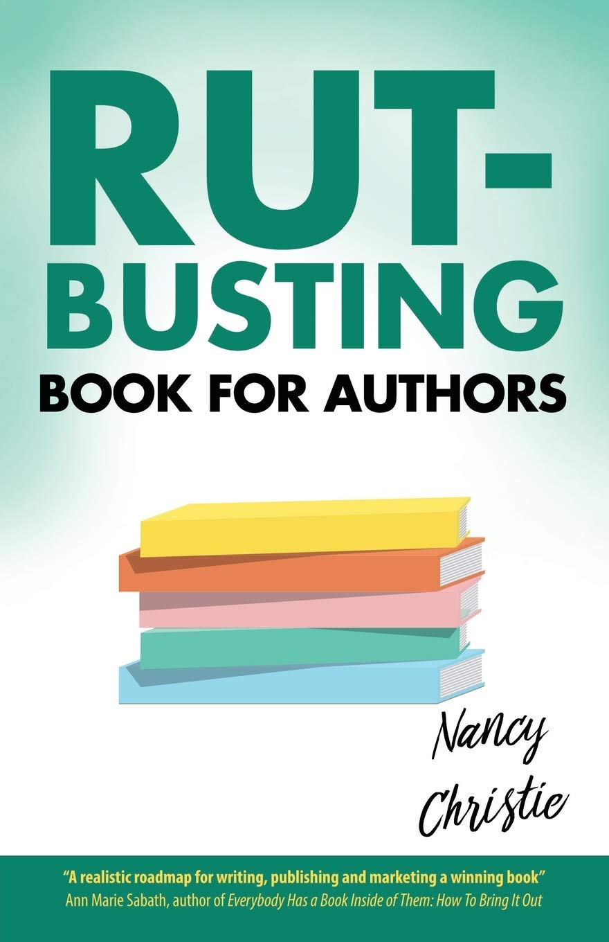 RUT-BUSTING BOOK FOR AUTHORS: Christie, Nancy: 9781545673386: Amazon ...
