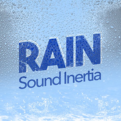 Rain Sound Inertia : Calming Rain Sounds: Amazon.fr: Digital Music