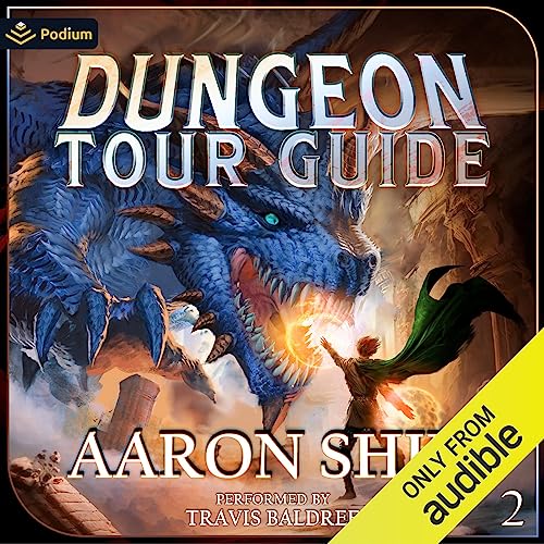 Amazon.com: Dungeon Tour Guide 2: A LitRPG Adventure (Audible Audio Edition): Aaron Shih, Travis ...