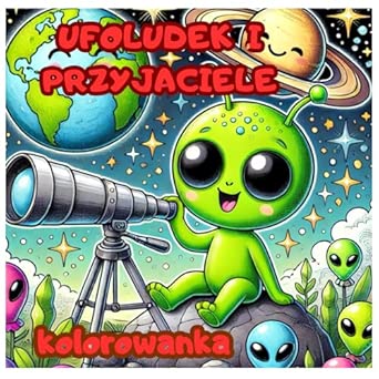 Amazon.com: UFOLUDEK I PRZYJACIELE: KOLOROWANKA (Polish Edition ...