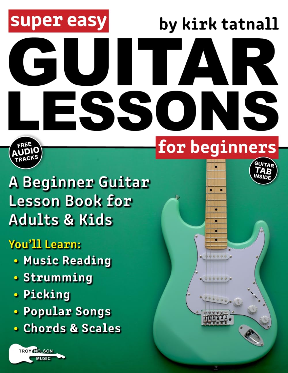 Super Easy Guitar Lessons for Beginners: A Beginner Guitar Lesson Book ...