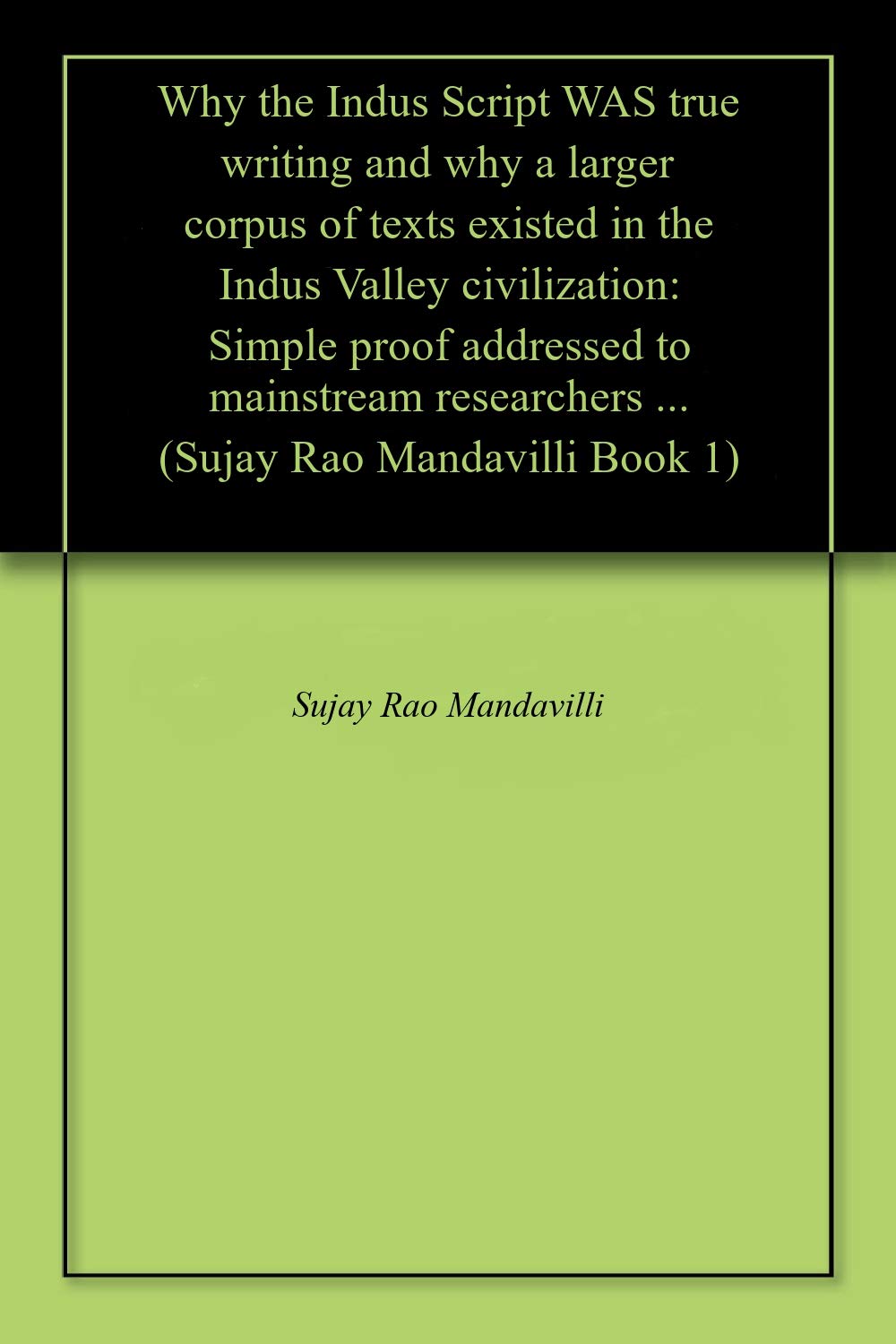 Why The Indus Script Was True Writing And Why A Larger | Desertcart EGYPT