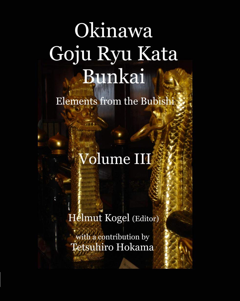Amazon.com: Okinawa Goju Ryu Kata Bunkai: Elements from the Bubishi ...