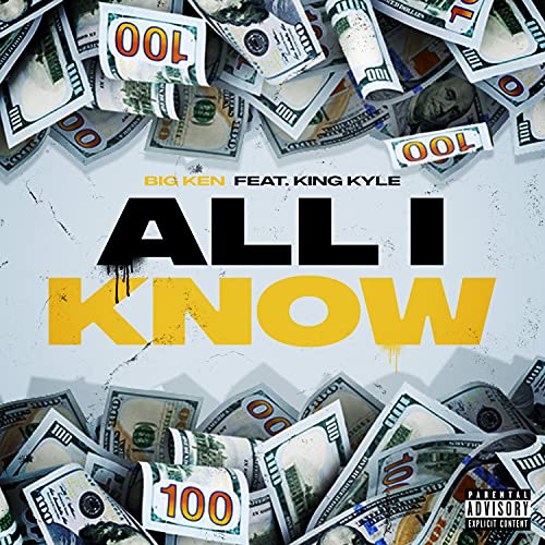 All I Know (feat. King Kyle) de Big Ken feat. King Kyle en Amazon Music ...