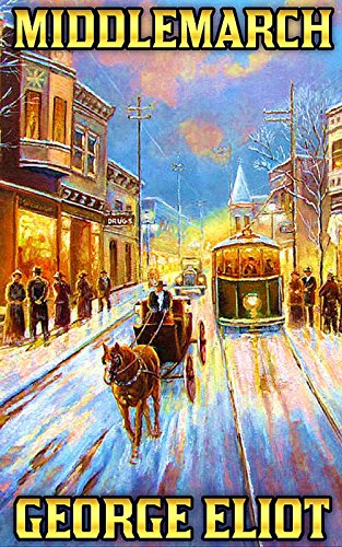 『Middlemarch: by George Eliot (Illustrated and Unabridged) - 読書メーター
