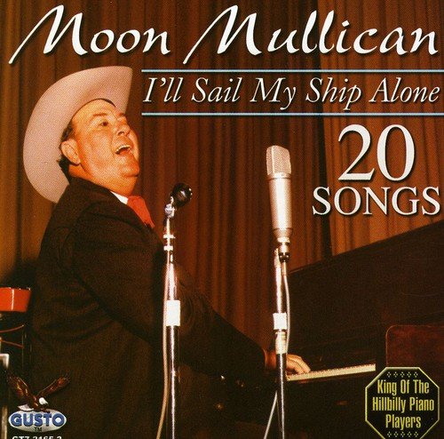 Moon, Mullican - I'll Sail My Ship Alone - Amazon.com Music