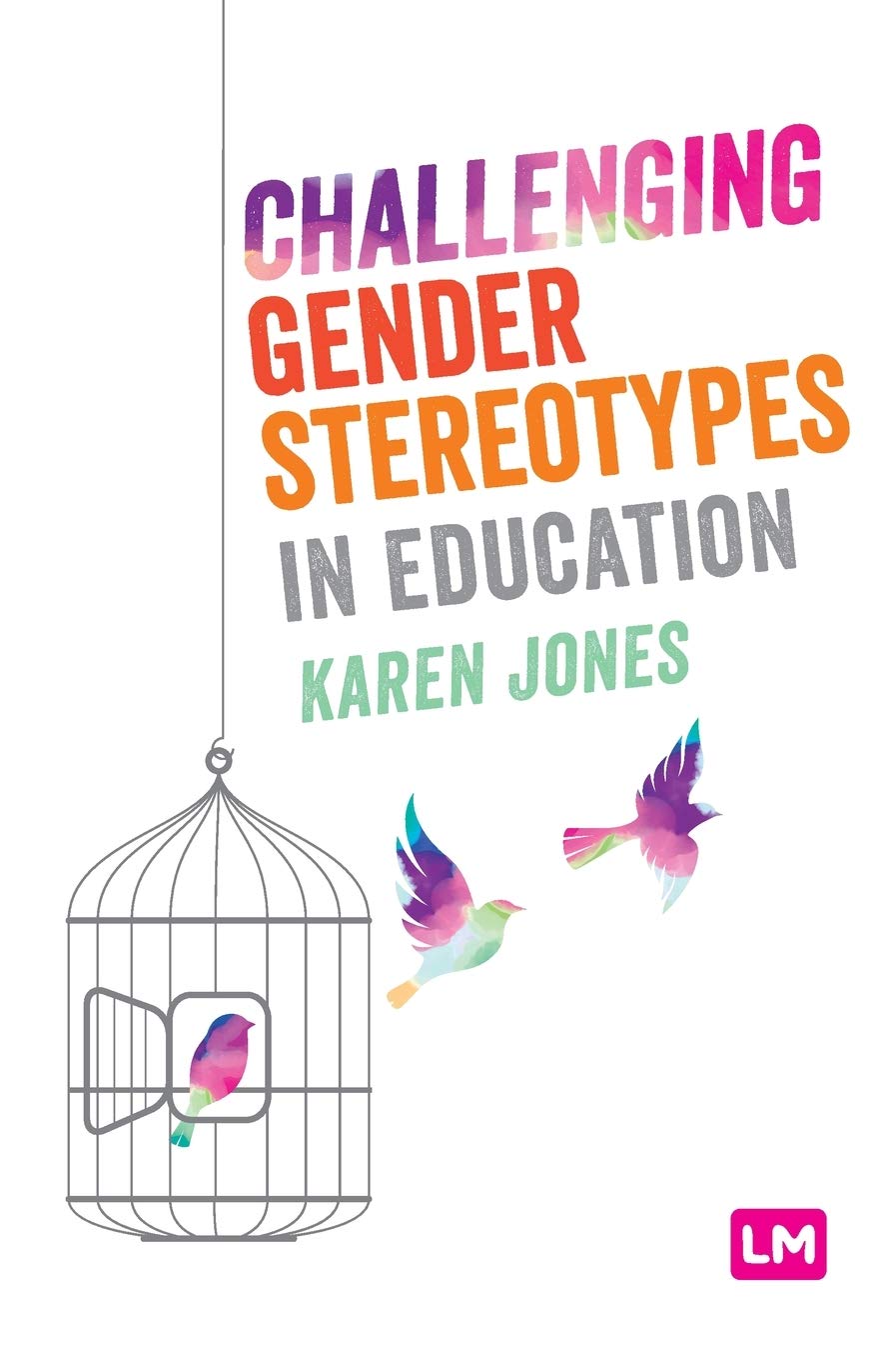 Amazon.com: Challenging Gender Stereotypes in Education: 9781526494542 ...