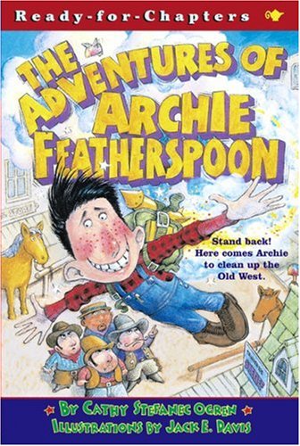 The Adventures of Archie Featherspoon: Ogren, Cathy Stefanec, Davis ...