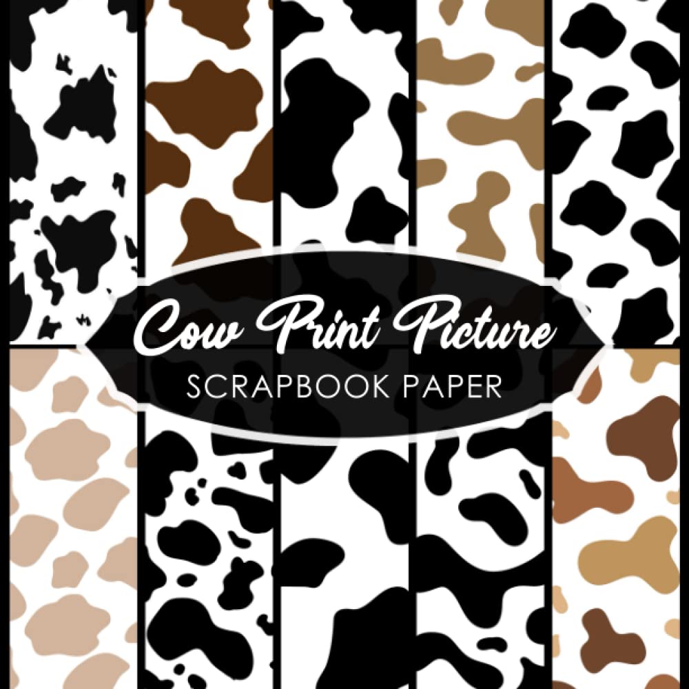 Cow Print Picture Scrapbook Paper: 20 Double Sided Sheets 8.5 x 8.5 for ...