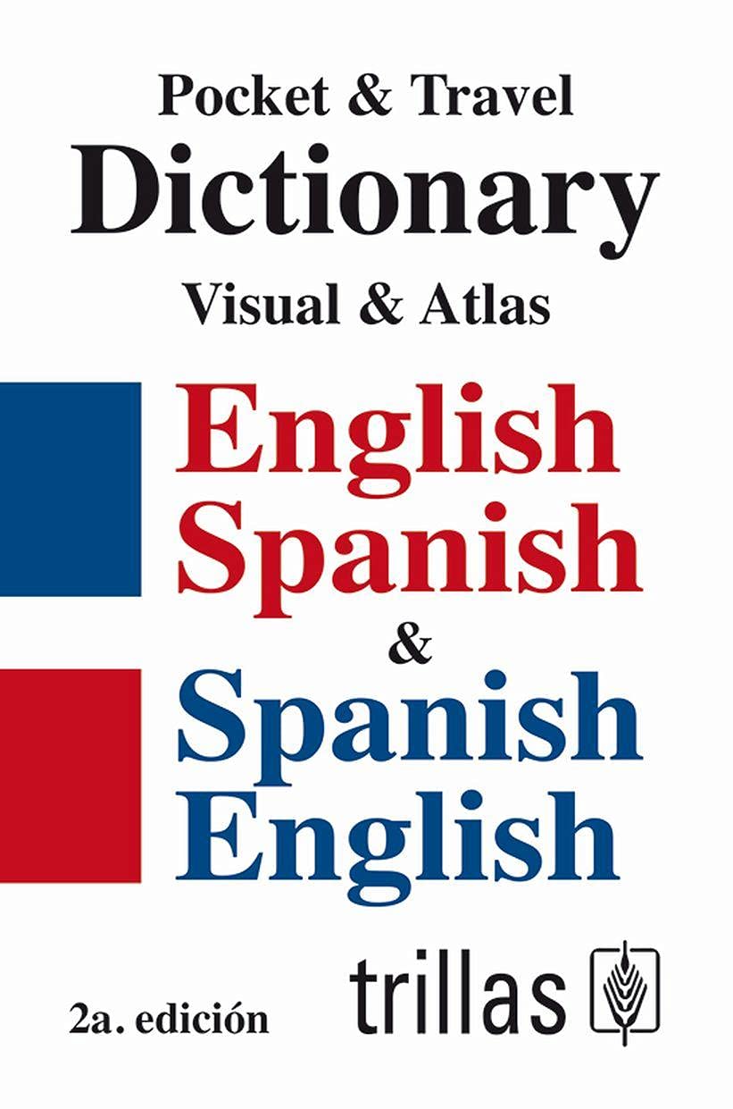 Pocket & travel dictionary:visual & atlas english-spanish & spanish ...