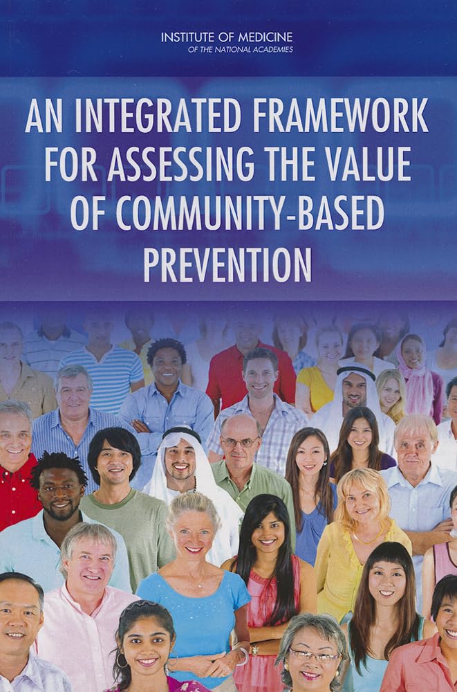 An Integrated Framework for Assessing the Value of Community-Based ...