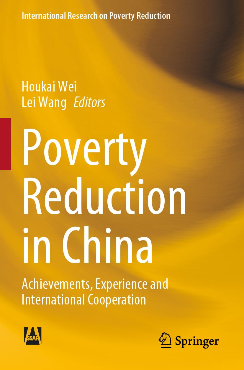 Poverty Reduction in China: Achievements, Experience and International ...