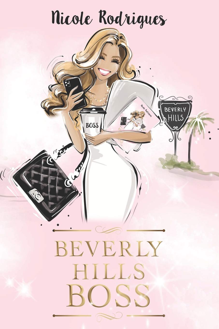 Beverly Hills Boss: Rodrigues, Nicole: 9798614371555: Amazon.com: Books
