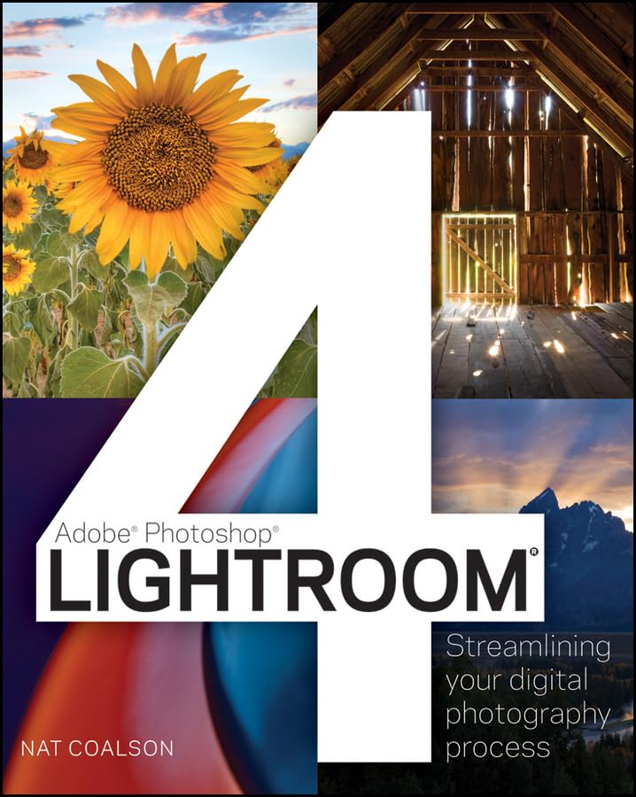 Lightroom 4: Streamlining Your Digital Photography Process ...