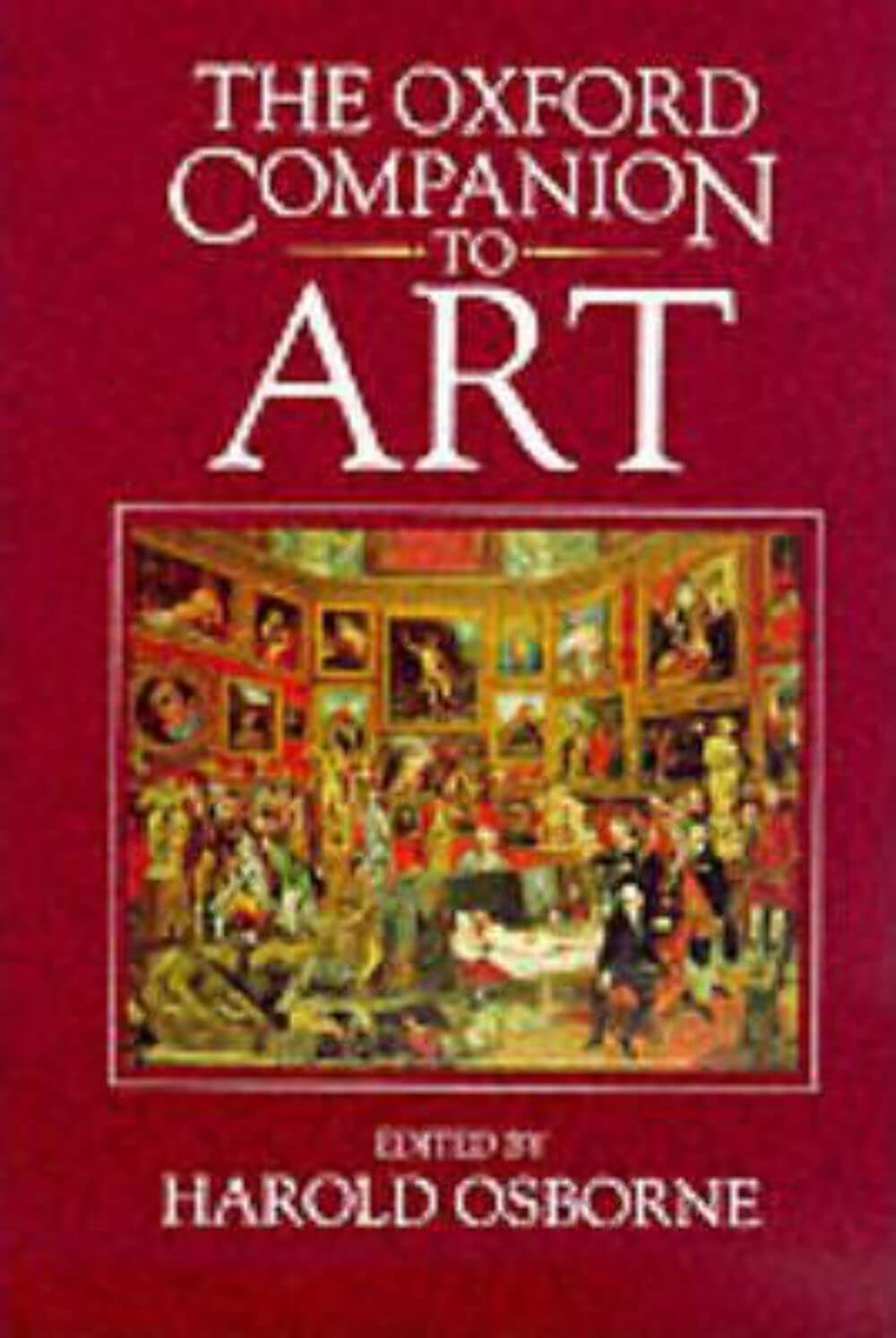 Amazon.com: The Oxford Companion to Art: 9780198661078: Osborne, Harold ...