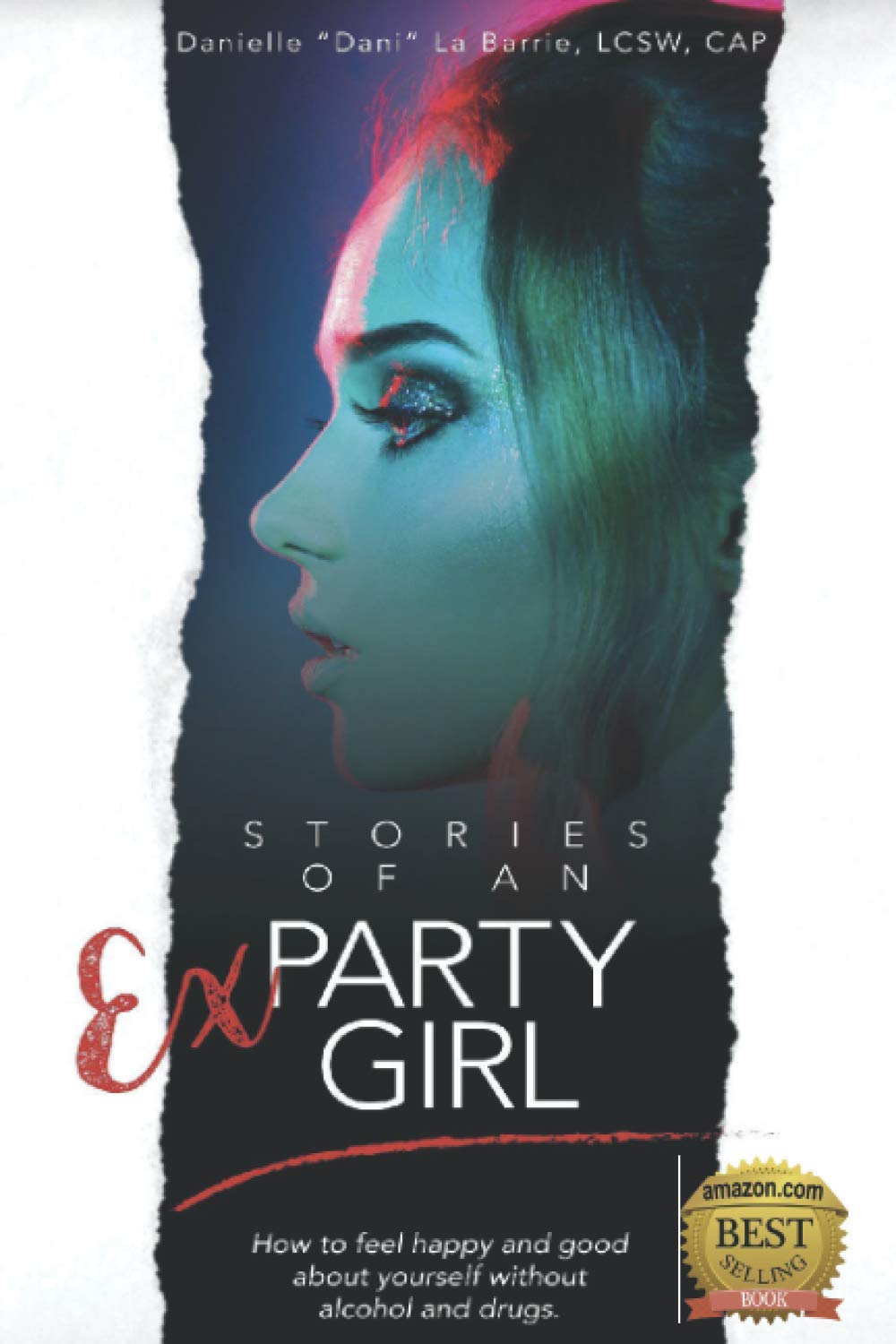 Stories of an Ex-Party Girl: How to feel happy and good about yourself ...