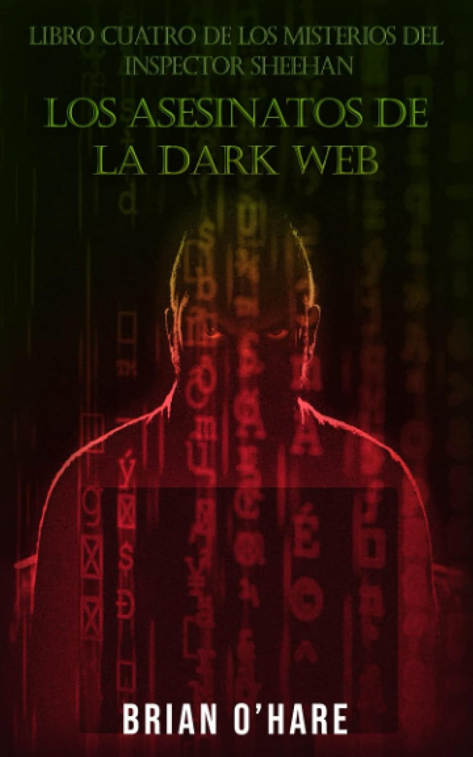 Los Asesinatos de la Dark Web: Libro 4 de los Misterios del Inspector ...