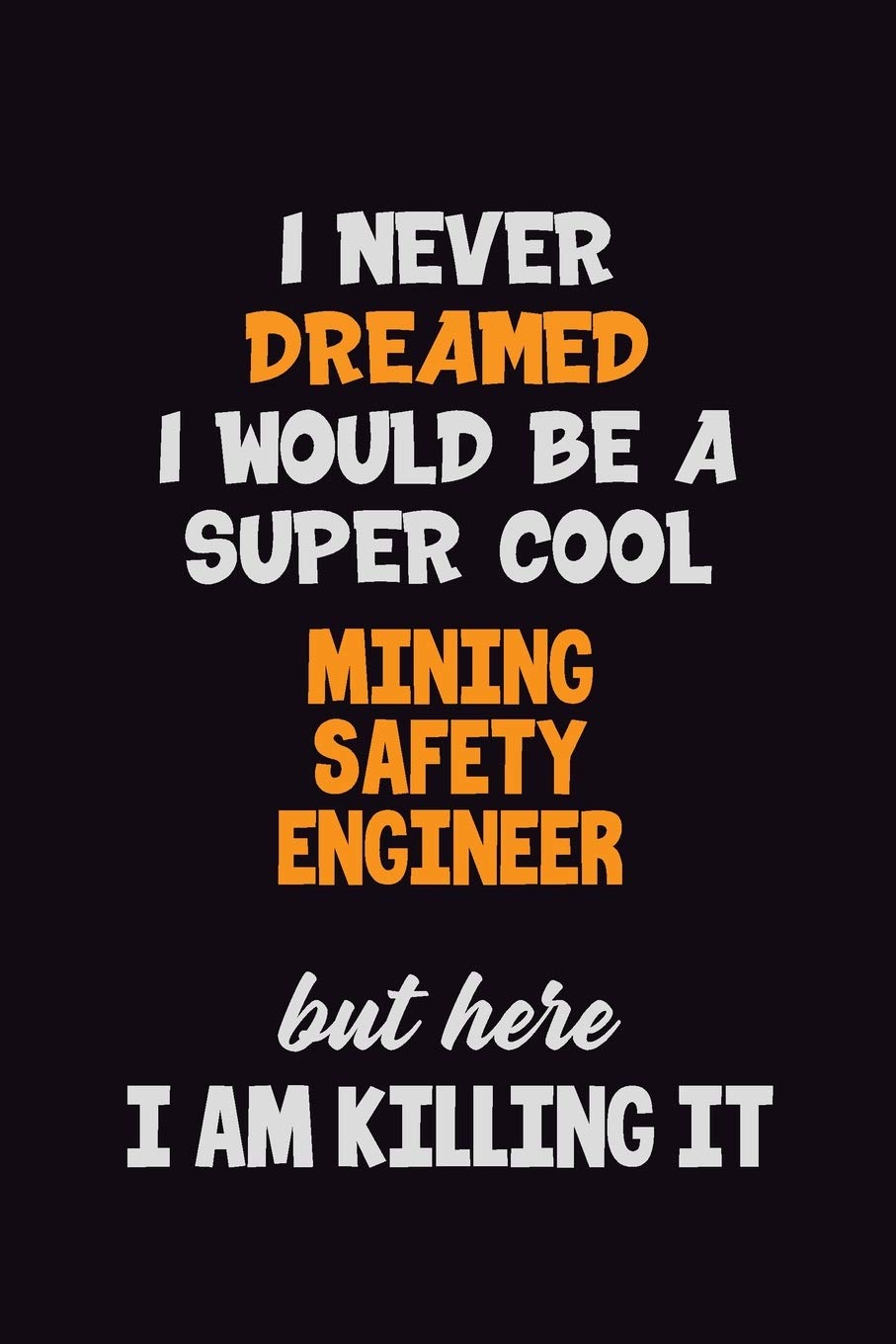Mine Safety Quotes